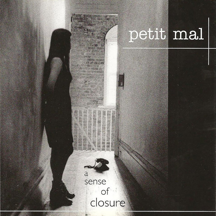A Sense of Closure | Petit Mal | Zenflesh Records