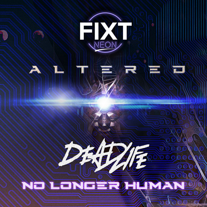 No Longer Human (Single) | DEADLIFE
