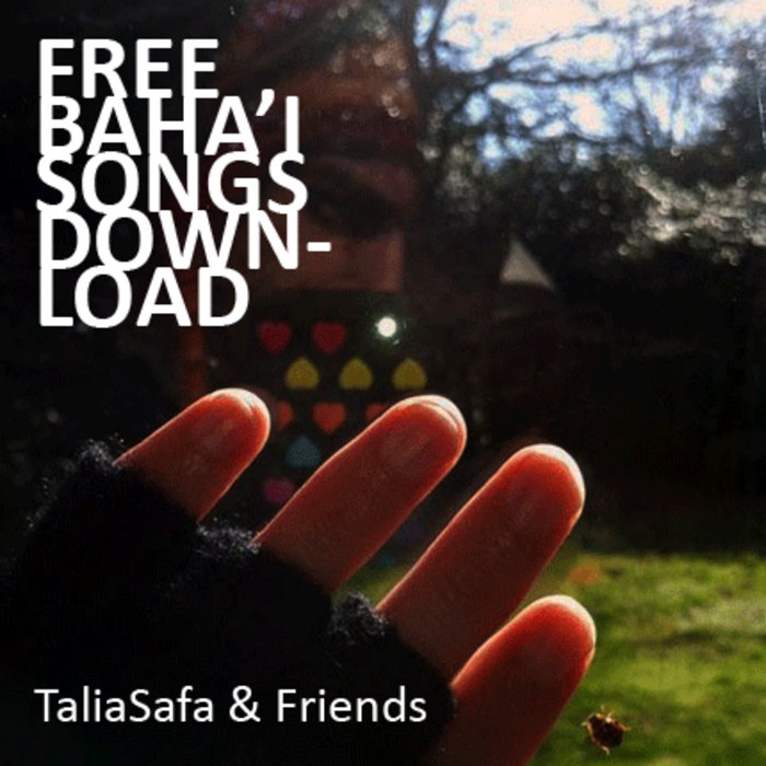 Free Baha'i Songs Download (BAHAI MUSIC) | TaliaSafa & Friends | TaliaSafa