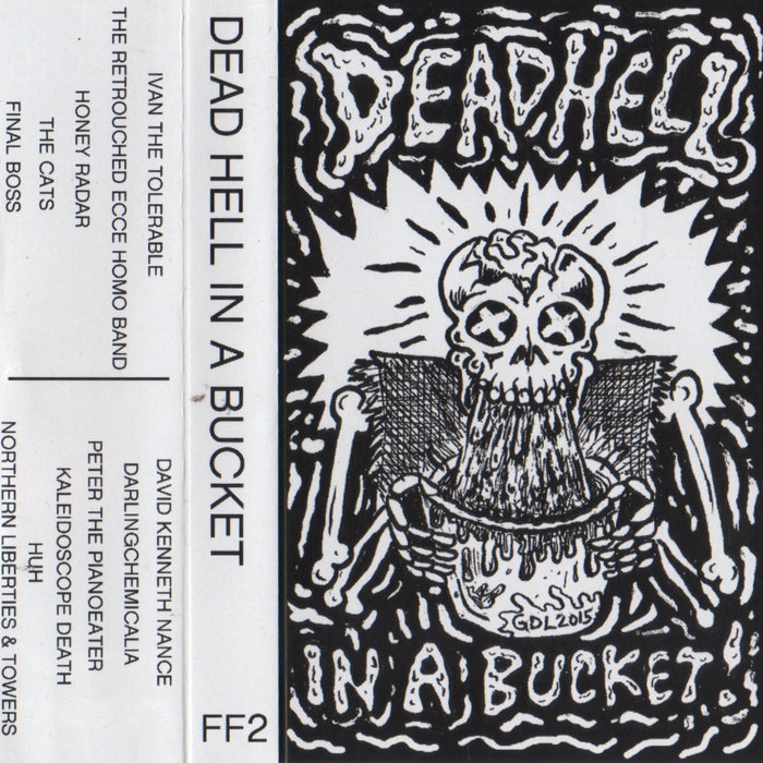 DEAD HELL IN A BUCKET: Compilation | Kaleidoscope Death