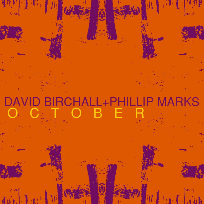 October | David Birchall+Phillip Marks | scatterArchive