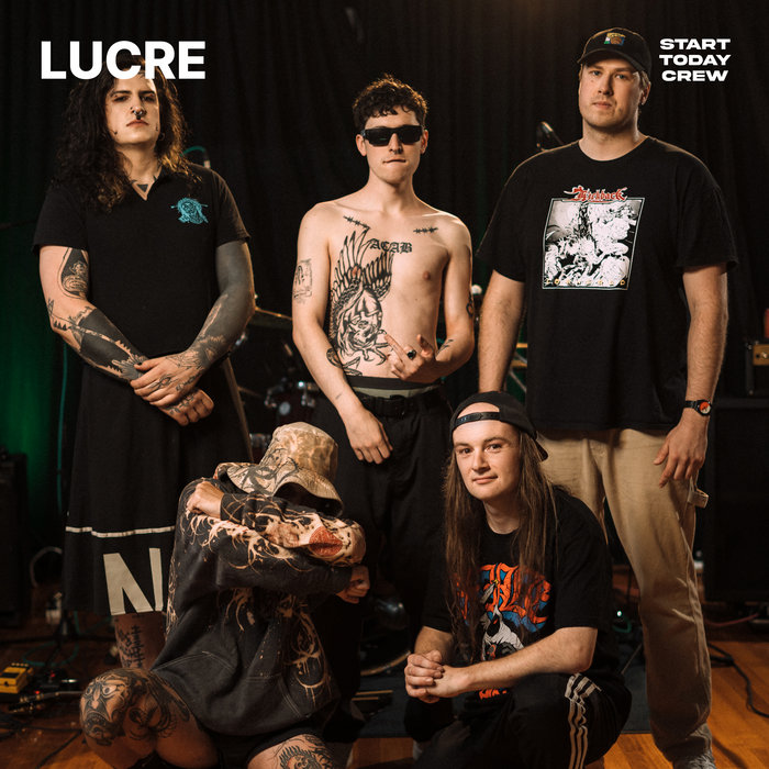 Lucre on Start Today Sessions | Lucre | Start Today Crew