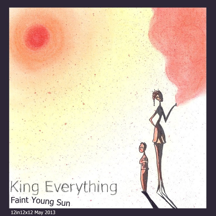 Faint Young Sun | King Everything