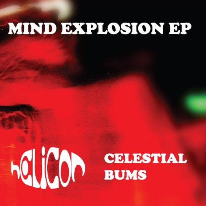 Mind Explosion EP | Helicon
