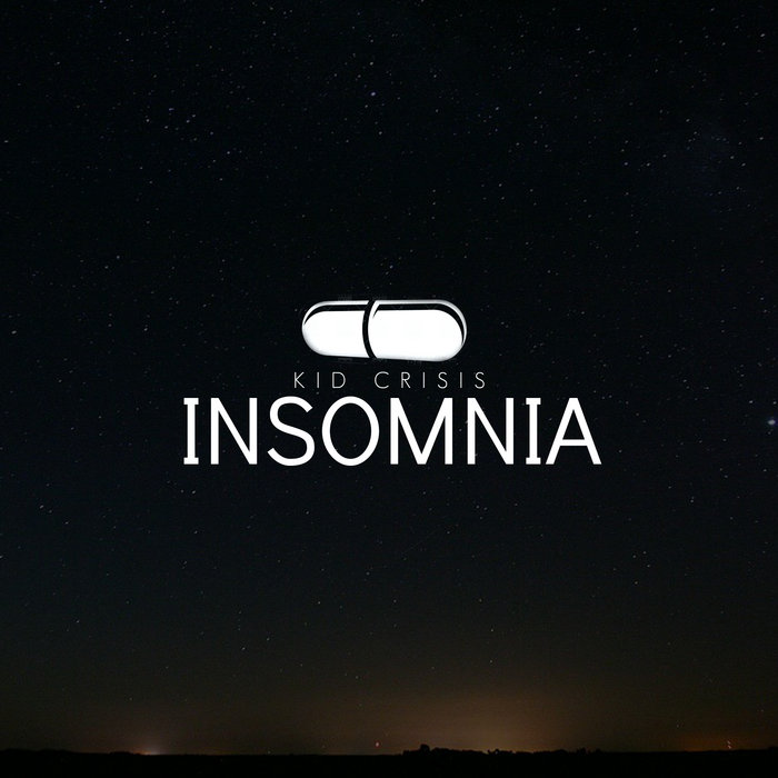 INSOMNIA | Kid Crisis