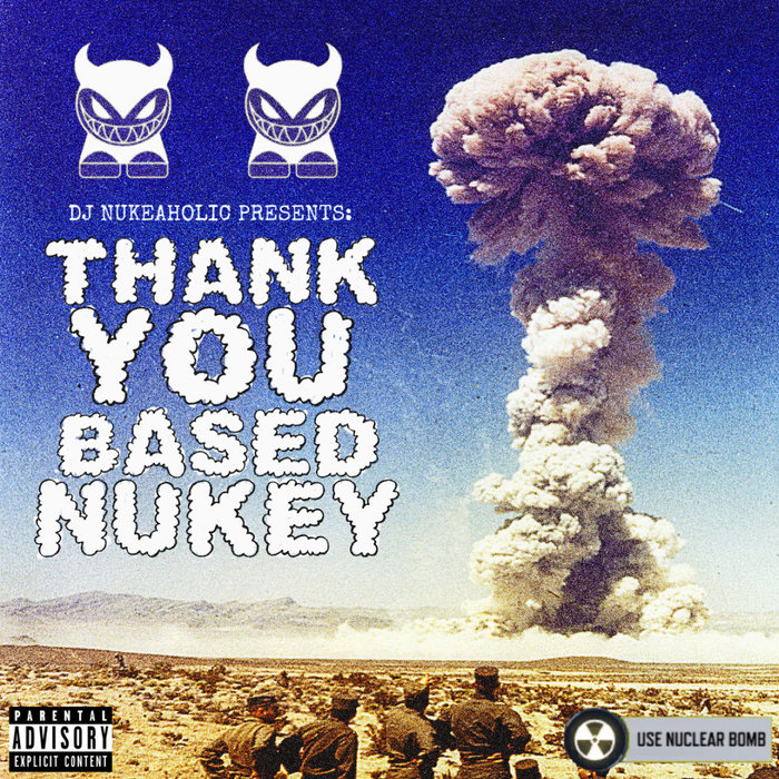 THANK YOU BASED NUKEY | DJ Nukeaholic