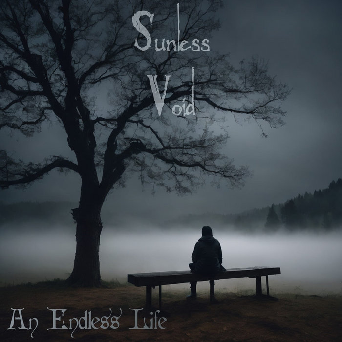 An Endless Life | Sunless Void