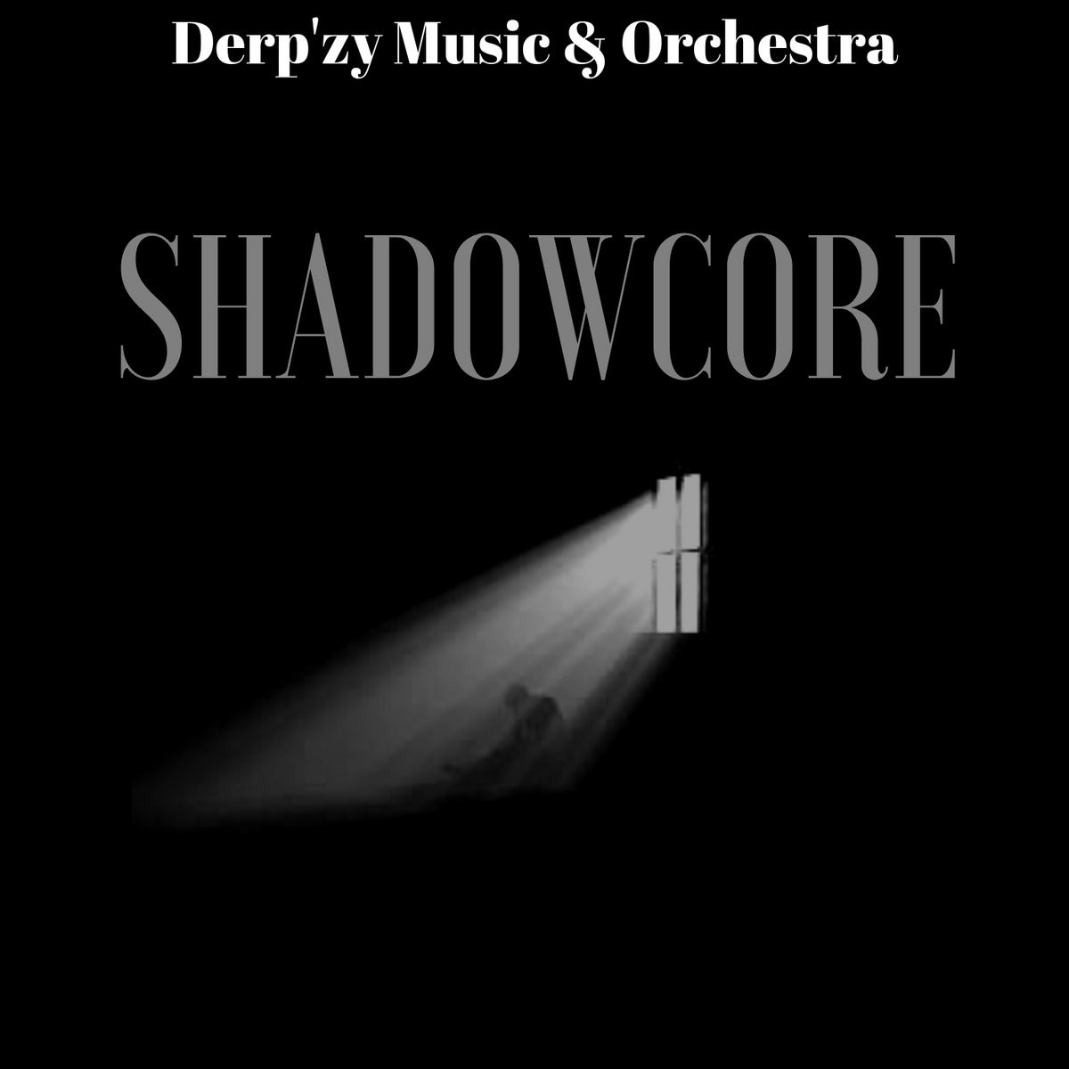 Shadowcore | Derp'zy Music & Orchestra