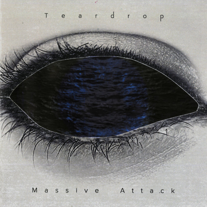 Teardrop | Massive Attack | Living Impressions