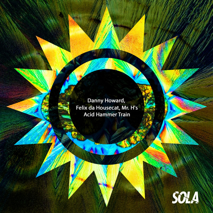 Acid Hammer Train | Danny Howard, Felix Da Housecat, Mr H's | Armada Music