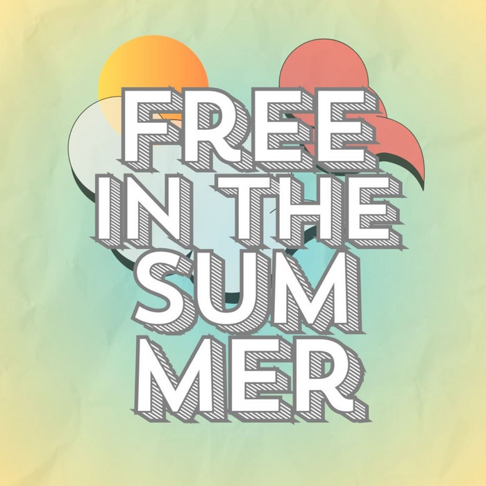 Free In The Summer | James Barbadoro