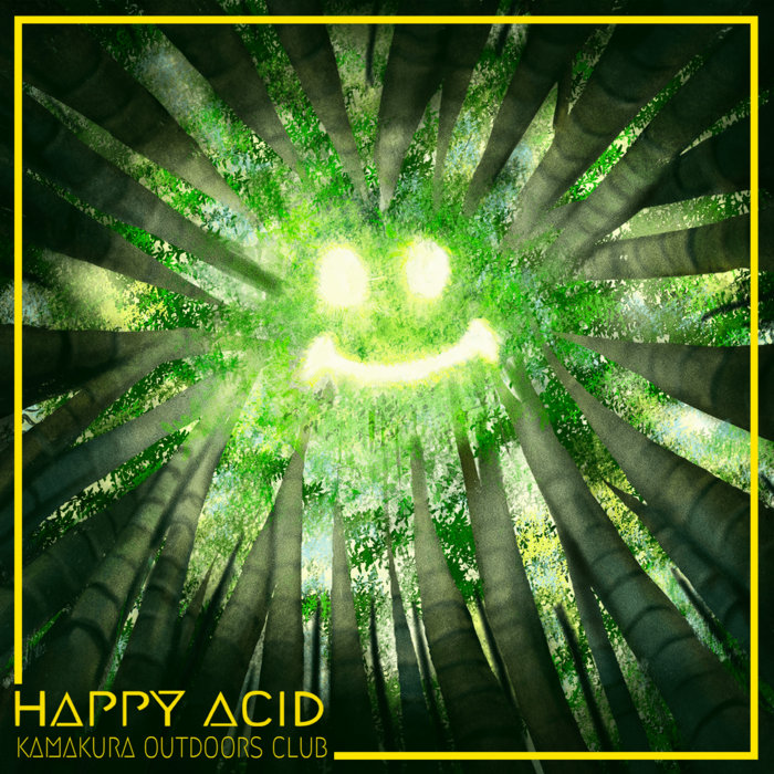 Happy Acid | Kamakura Outdoors Club | Cordata Collective