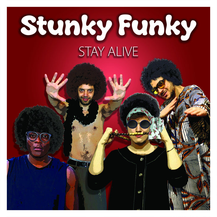 Stay Alive! | Stunky Funky