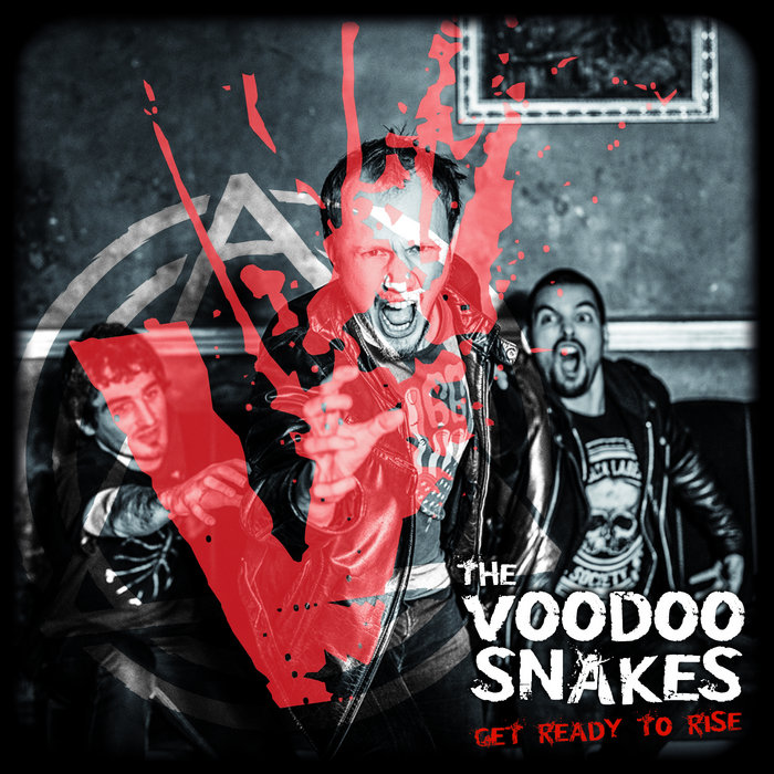 Get Ready to Rise | The Voodoo Snakes