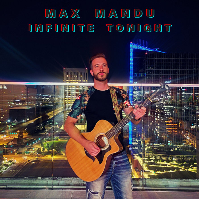 Infinite Tonight | Max Mandu