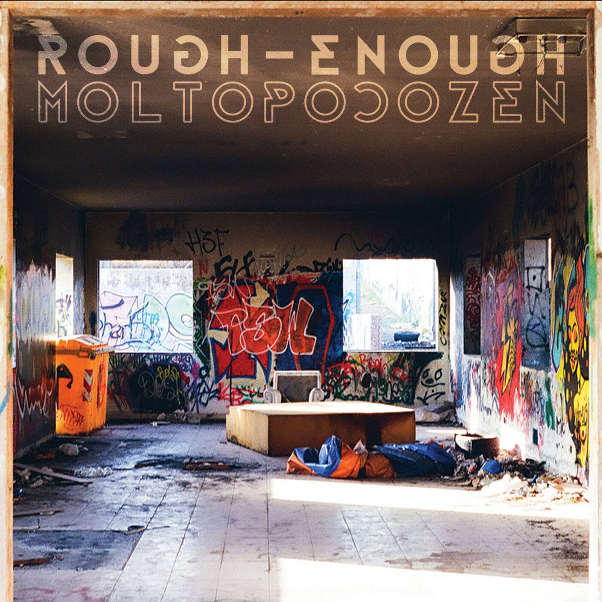 Molto poco zen | Rough Enough