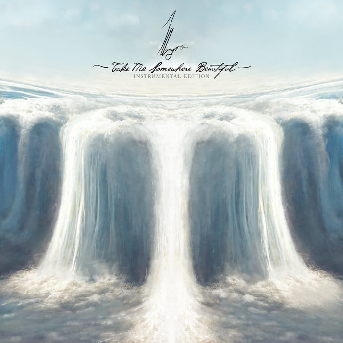 Take Me Somewhere Beautiful (Instrumental Edition) | illyria