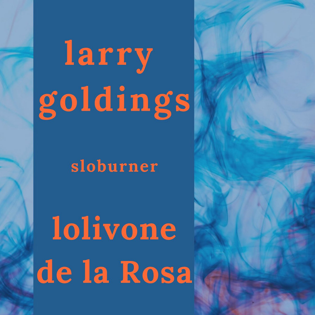 sloburner | Larry Goldings & Lolivone de la Rosa | Lolivone De La Rosa
