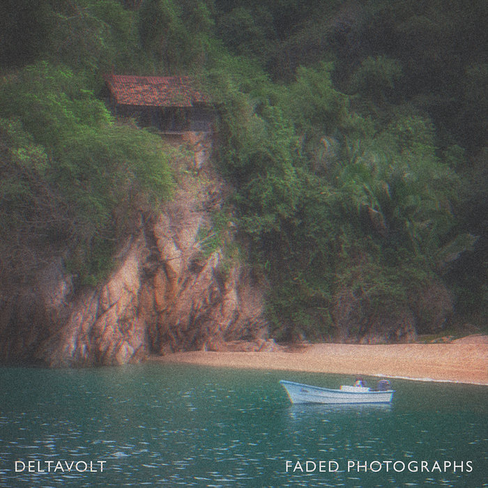 Faded Photographs | Deltavolt