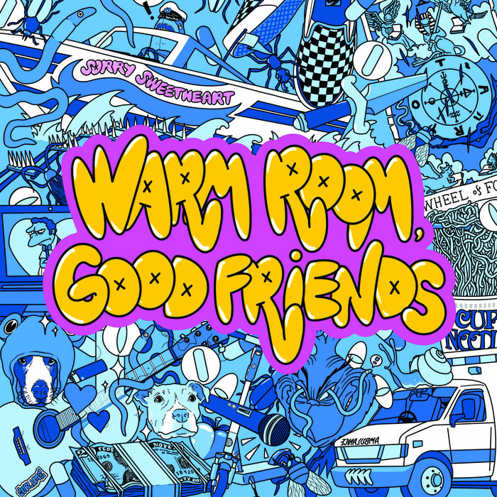 Warm Room, Good Friends | Sorry Sweetheart