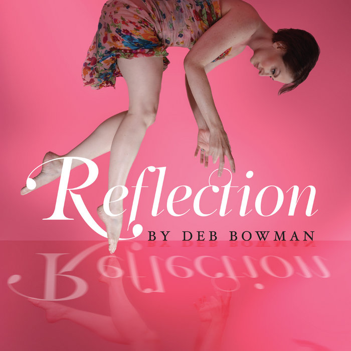 Reflection | Deb Bowman