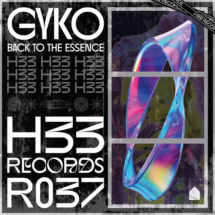 Gyko - Back To The Essence [H33R037] | H33Records
