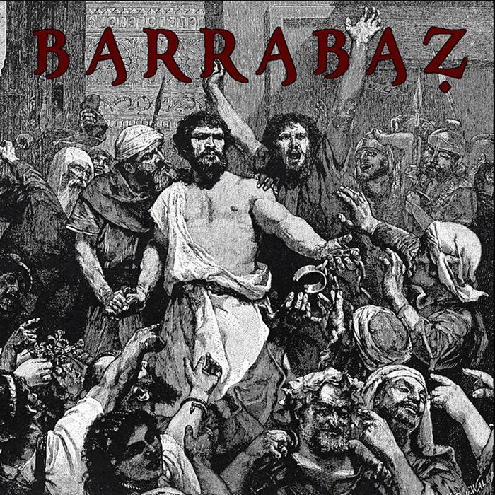 Barrabaz | Barrabaz
