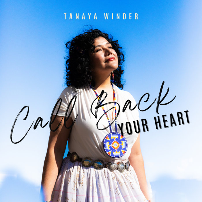 Call Back Your Heart | Tanaya Winder