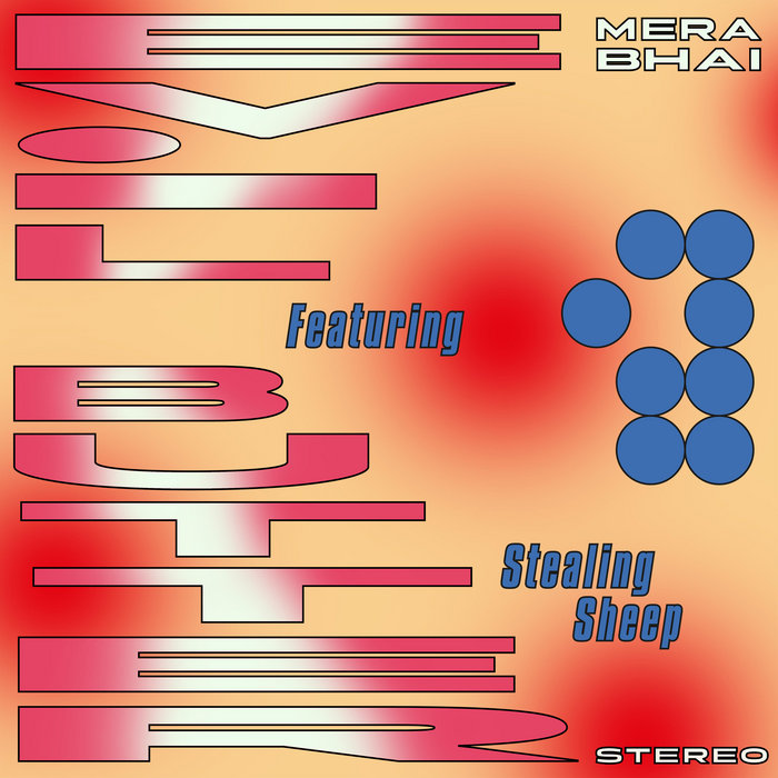 Evil Butter (Feat. Stealing Sheep) | MERA BHAI