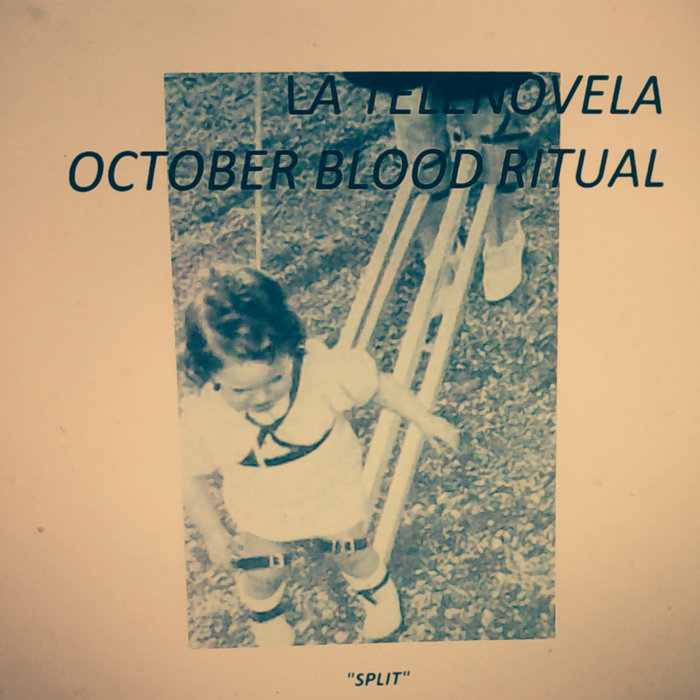 "Split" (EAM004) | October Blood Ritual / La Telenovela | Ediciones ...