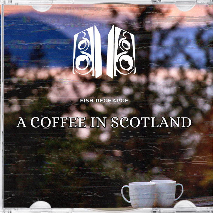 A Coffee in Scotland | Fish Recharge