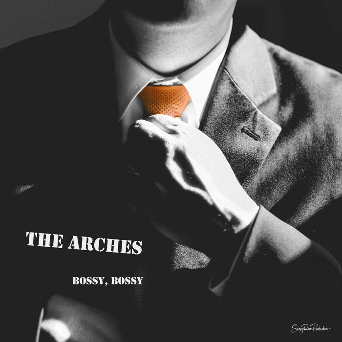 Bossy Bossy | The Arches