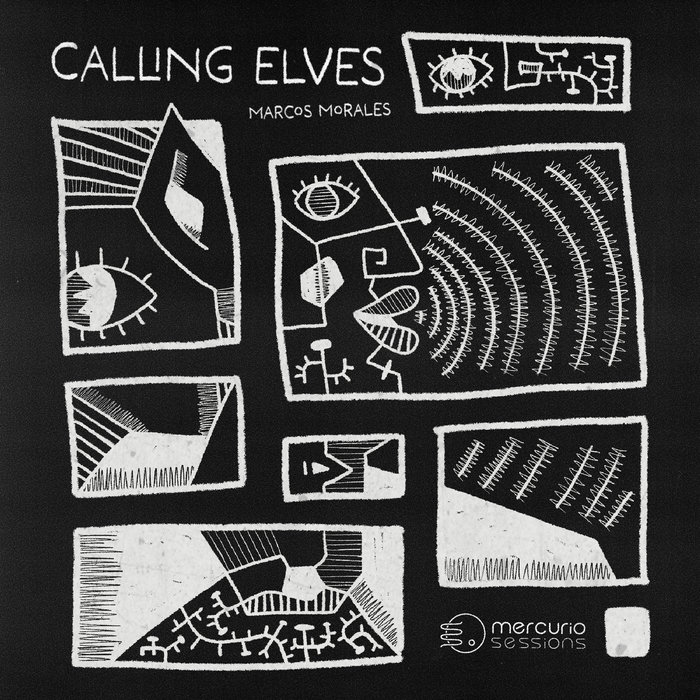 Calling Elves | Marcos Morales | Mercurio Sessions