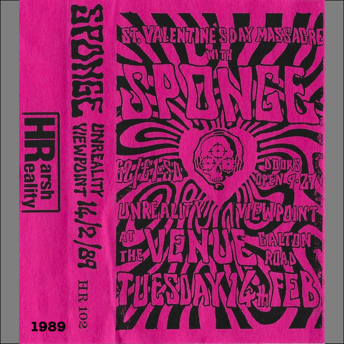 Unreality Viewpoint - 14/2/89 | Sponge | Harsh Reality Music