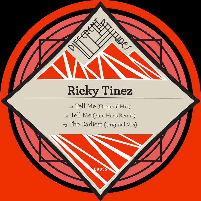 Ricky Tinez - Tell Me (Original Mix) | Ricky Tinez | Different Attitudes