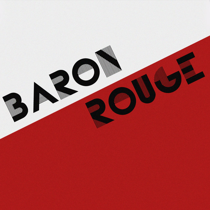 S/T | Baron Rouge