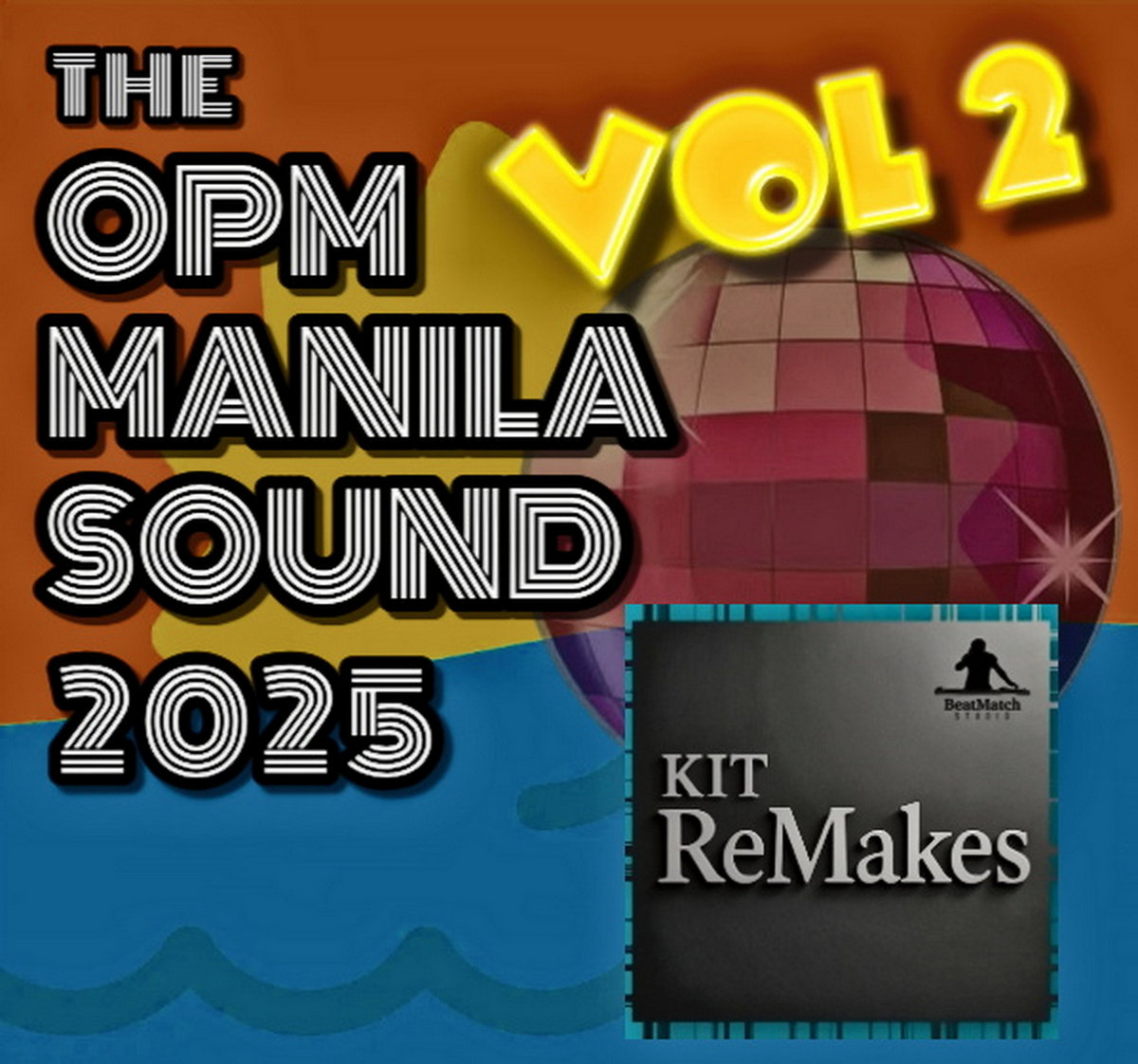 the OPM & MANILA SOUND 2025 Vol 2 | Kit ReMakes
