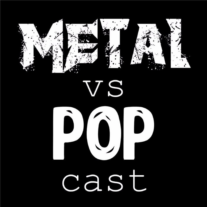 The Metal vs. Pop Cast, episode 1 – “#NotSponsored” | Far Beyond Written