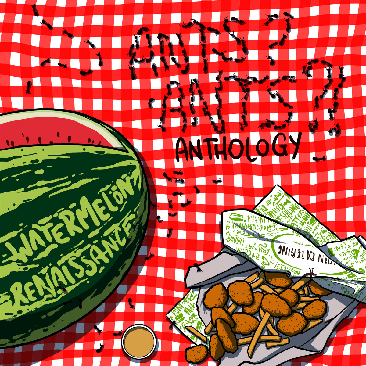 Ants? Ants?! Anthology | Watermelon Renaissance
