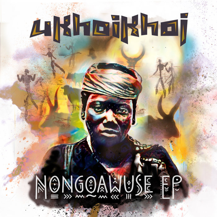 Nongqawuse EP | uKhoiKhoi
