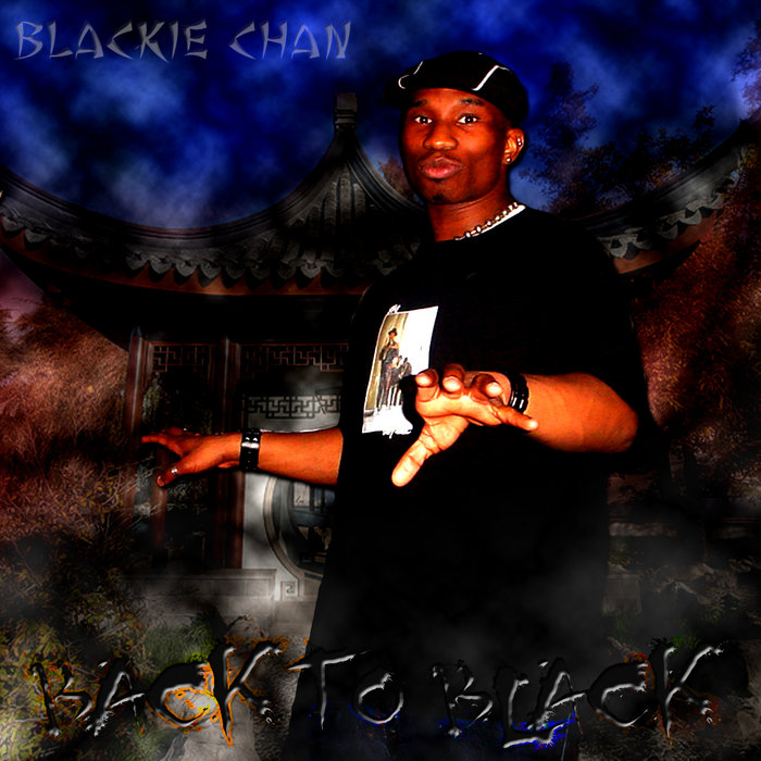 Back To Black | Blackie Chan | 3BE Music
