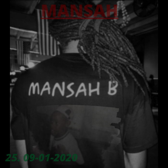 MANSAH | Mansah B.