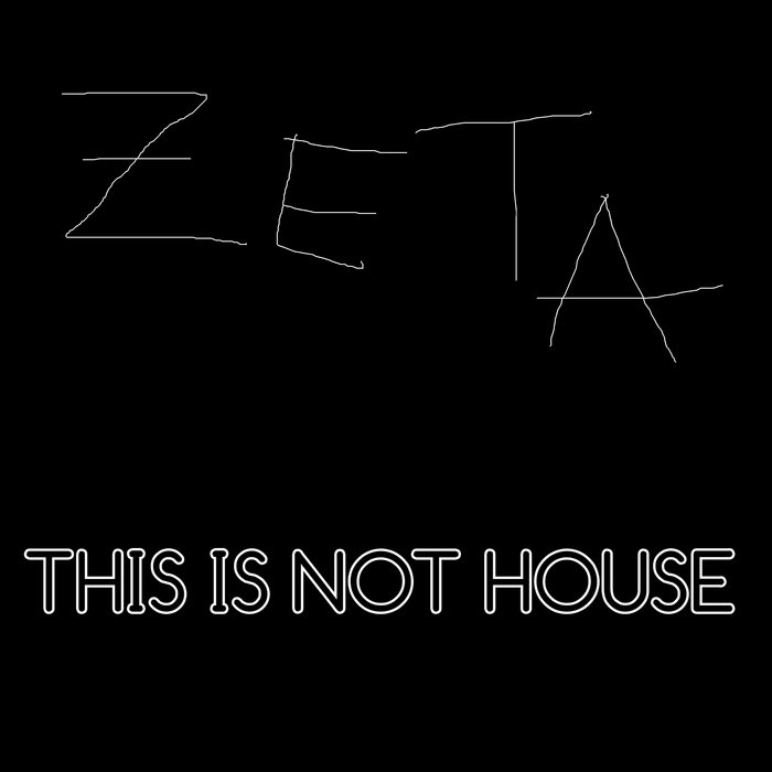 This Is Not House | Zeta | Dj Peska