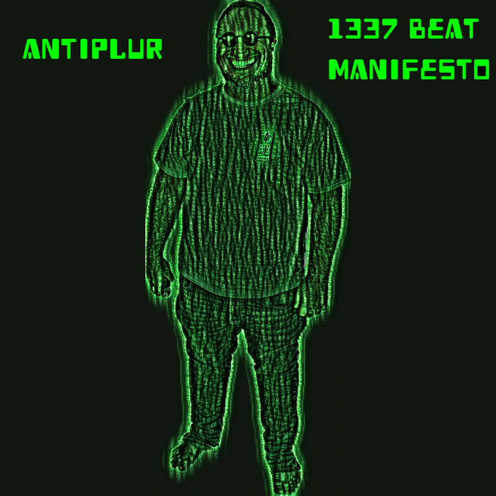 1337 Beat Manifesto | antiPLUR