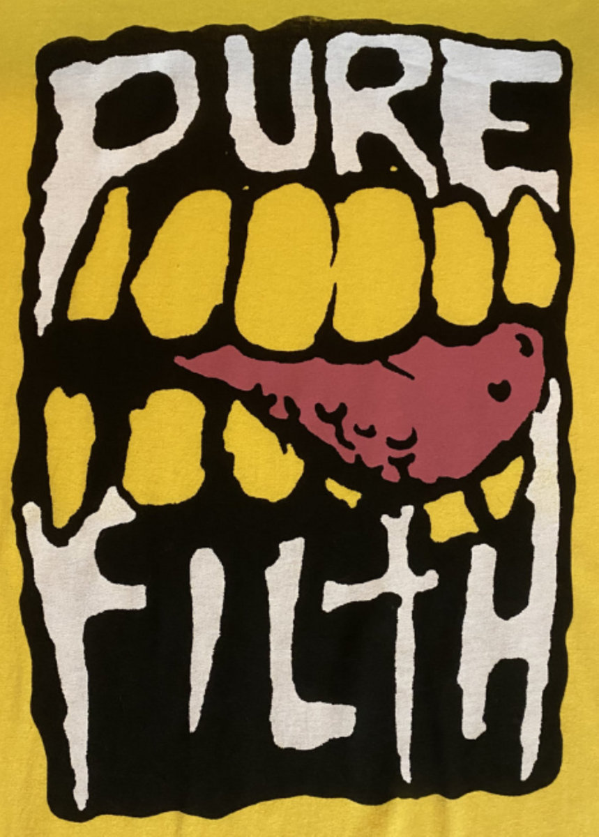 Pure Filth Pure Filth