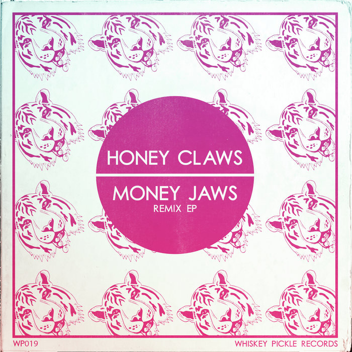 Money Jaws Remix EP | Honey Claws | Whiskey Pickle