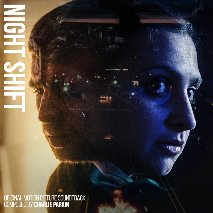 Night Shift (Original Motion Picture Soundtrack) | Charlie Parkin