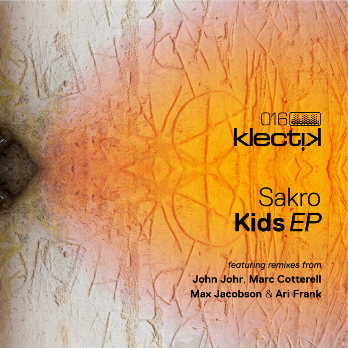 Kids | Sakro | Klectik Records