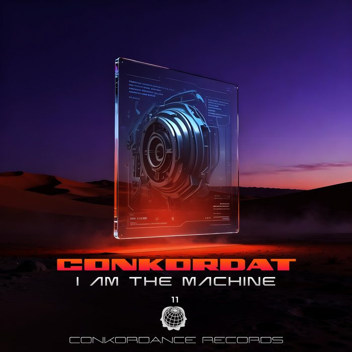 I Am the Machine | Conkordat | Conkordance Records