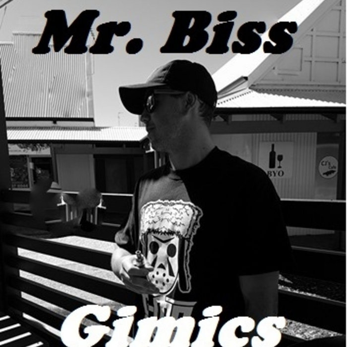 Gimics | Mr. Biss